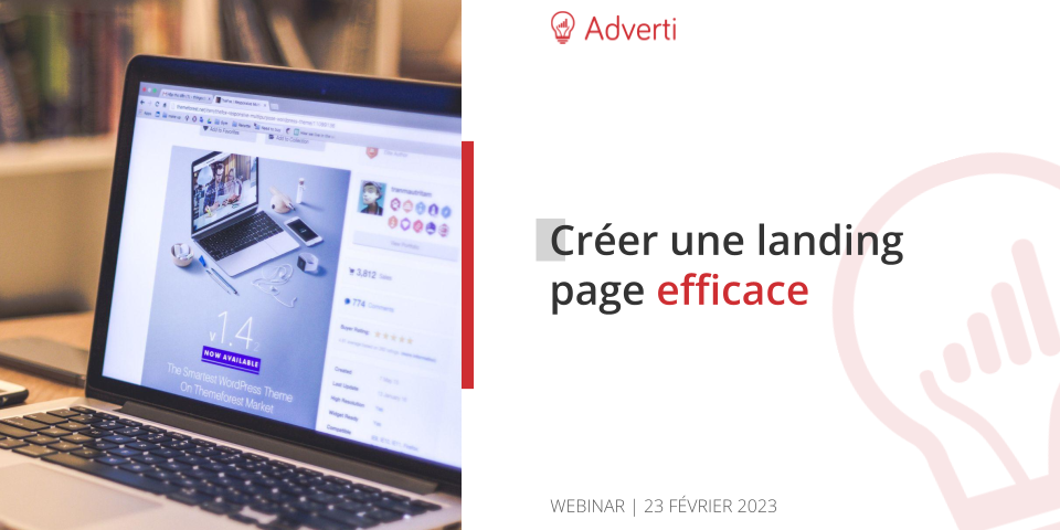 Créer une landing page efficace - Agence Adverti